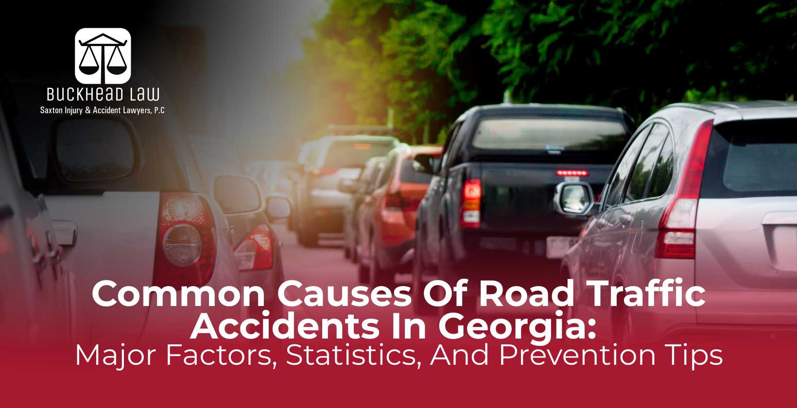 Common Causes of Road Traffic Accidents in Georgia | Buckhead Law ...